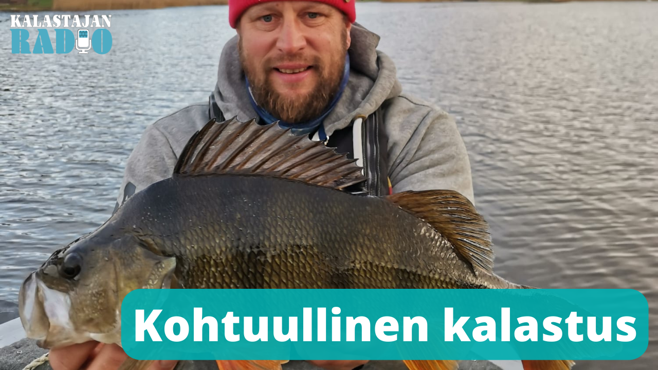 PodcastKalastajan Radio: Kohtuullinen kalastus - Kalastajan Kanava